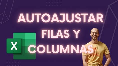 Curso De Excel Autoajustar Filas Y Columnas Youtube