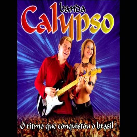BANDA CALYPSO VOL 03 PRA RECORDAR Brega Sua Música