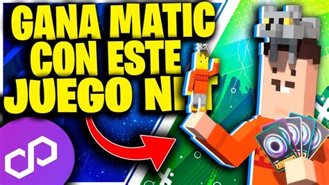 Con Este Juego Nft Puedes Ganar Matic Gratis Como Ganar Dinero Sin