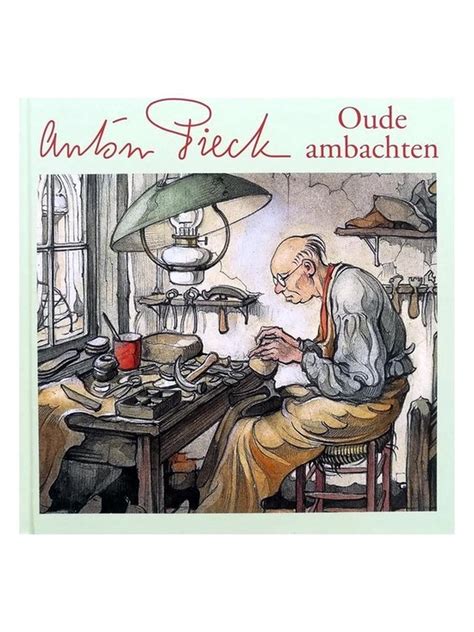 Anton Pieck Oude Ambachten Prentenboek Boeken Bol