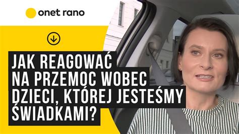 Jak reagować na przemoc wobec dzieci której jesteśmy świadkami YouTube
