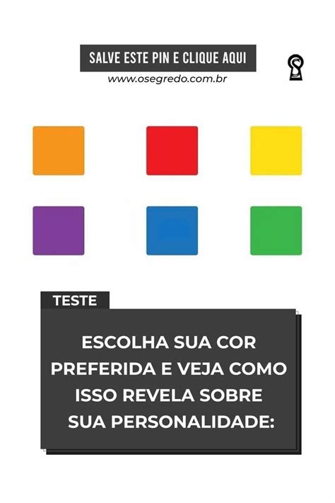 Escolha Sua Cor Preferida E Veja Como Isso Revela Sobre Sua