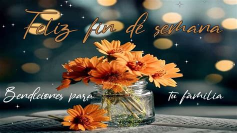 Feliz Fin De Semana Familia Bendiciones YouTube