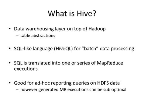 hive what is hive data warehousing layer on