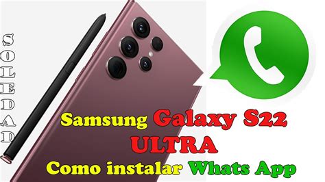 Como Instalar Whats App En Mi Samsung Galaxy S22 ULTRA YouTube