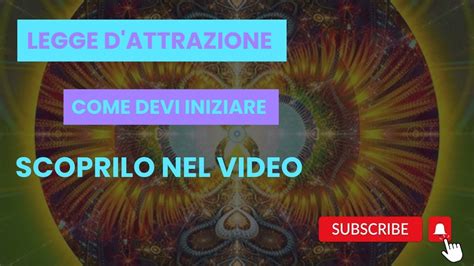 Come Iniziare A Praticare La Legge D Attrazione YouTube