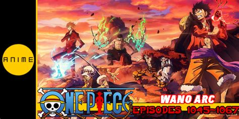 One Piece Wano Arc Episodes Review Hogan Reviews