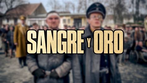 La película de Netflix de la que todos hablan Sangre y oro es la