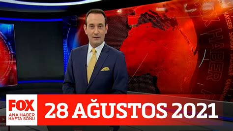 244 kişi daha yaşamını yitirdi 28 Ağustos 2021 FOX Ana Haber Hafta