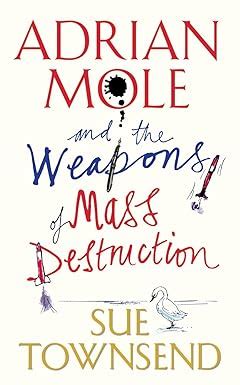 Adrian Mole And The Weapons Of Mass Destruction Amazon Co Uk Townsend