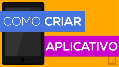 Como Criar Um Aplicativo Para Android E Iphone Pixel Tutoriais Youtube