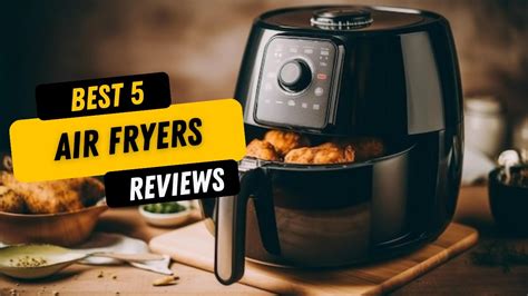 BEST 4 Air Fryers Reviews Top 4 Best Air Fryers Buying Guide YouTube