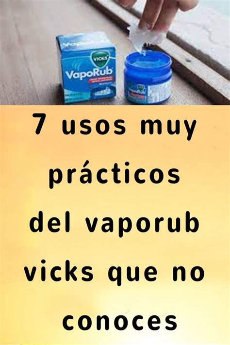 7 usos muy prácticos del vaporub vicks que no conoces Usos del vick