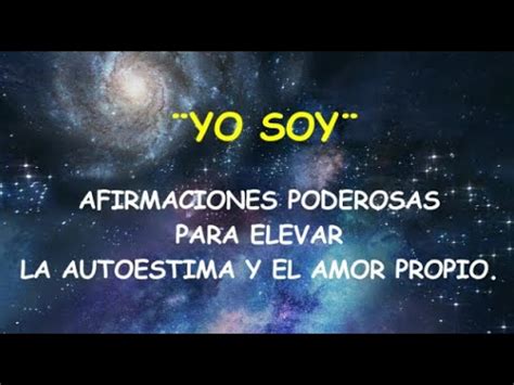 Yo Soy Afirmaciones Poderosas Para Elevar La Autoestima Y El Amor