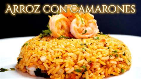 Este Arroz Me Encant Delicioso Arroz Con Camarones Youtube