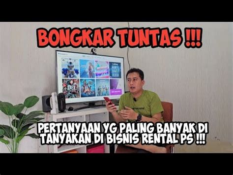 Pertanyaan Yg Paling Banyak Di Tanyakan Untuk Memulai Bisnis Rental PS
