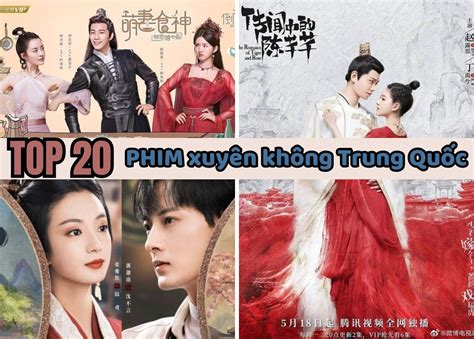 Danh S Ch Top Phim Xuy N Kh Ng Trung Qu C Nh Nh T Mytour