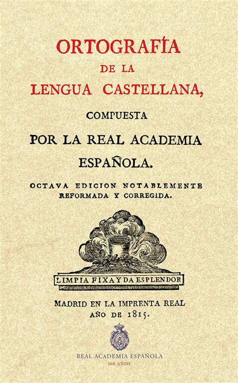 Ortografía de la lengua castellana Real Academia Española