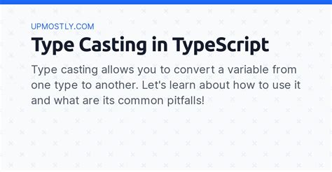 What Is Type Casting In TypeScript Upmostly