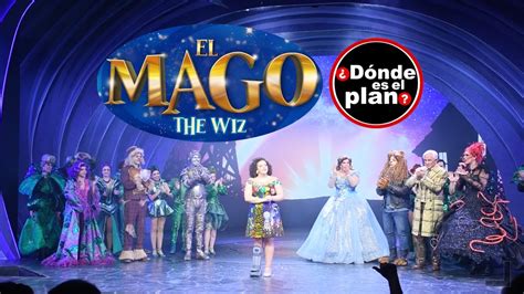Curtain Call El Mago The Wiz con Lucero Mijares María del Sol y