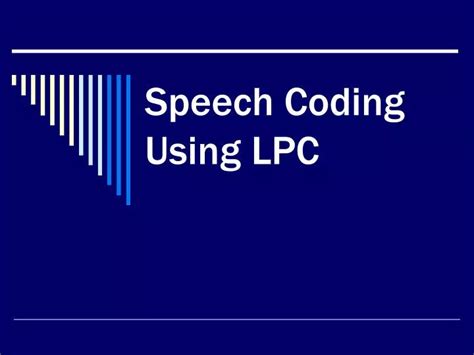 ppt speech coding using lpc powerpoint presentation free download id 1412803