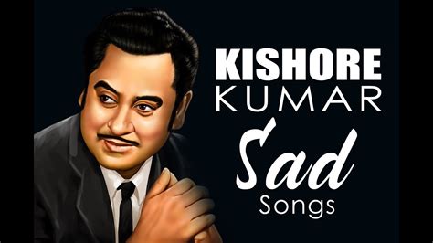 Kishore Kumar Hindi Sad Song Collection Youtube