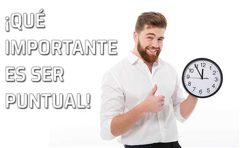 Puntualidad Vigencia y alma de la cortesía