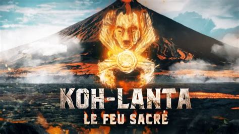 Koh Lanta le feu sacré quel candidat a quitté laventure ce mardi