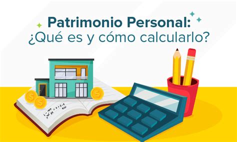Patrimonio Personal Qué Es Definición Y Concepto
