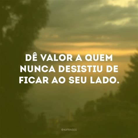 50 frases de valorização para agradecer por tudo que te faz feliz