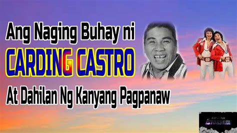 ANG BUHAY NI CARDING CASTRO NG REYCARD DUET YouTube