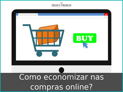 Como Economizar Nas Compras Online