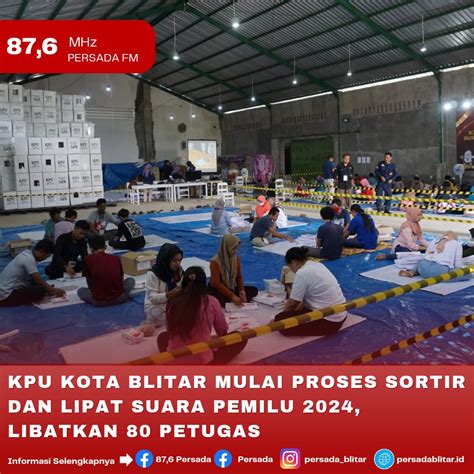 KPU KOTA BLITAR MULAI PROSES SORTIR DAN LIPAT SUARA PEMILU 2024