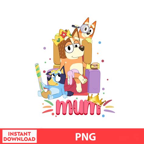 My Mom Is The Best By Bluey And Bingo Life Svg Day Svg Some Explore O