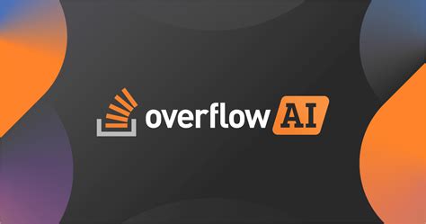 OverflowAI La Versione AI Di Stack Overflow Distribuita Insieme A Un