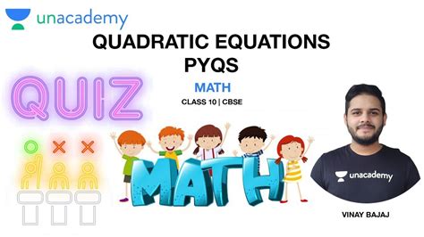 Quadratic Equations PYQs Math Class 10 CBSE Vinay Sir