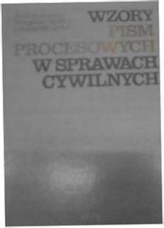 Wzory Pism Procesowych W Sprawach Cywilnych Ksi Ka
