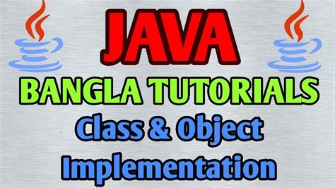JAVA Bangla Tutorials 14 Class Object Implementation Code YouTube