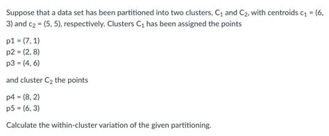 solved suppose that a data set has been partitioned into two