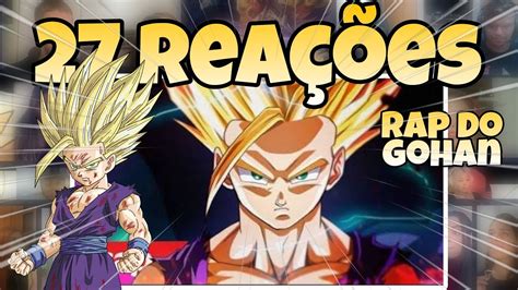 27 REAÇÕES Rap do Gohan Dragon Ball Z A FÚRIA DE UM SAIYAJIN