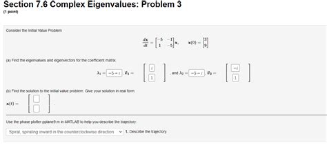 solved section 7 6 complex eigenvalues problem 3 1 point
