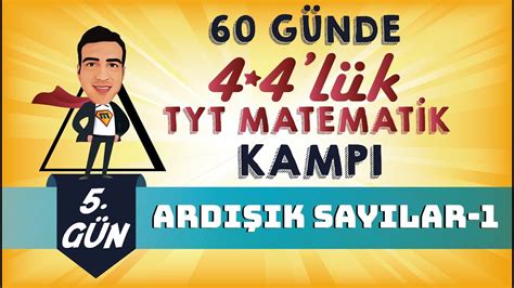 Ardışık Sayılar 1 I 4 4 lük TYT Matematik Kampı I 5 Gün I yks2024
