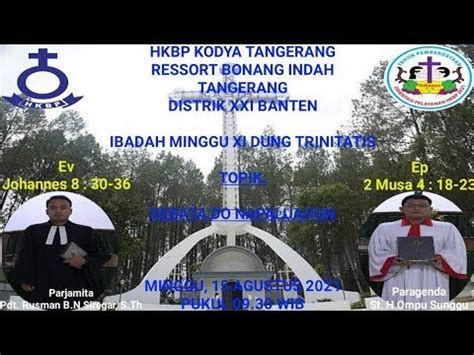 Ibadah Minggu Xi Dung Trinitatis Hkbp Kodya Tangerang
