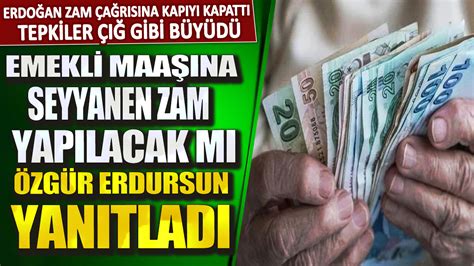 Emekli maaşına seyyanen zam yapılacak mı Özgür Erdursun açıkladı