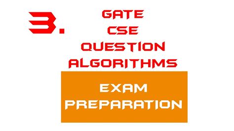 gate exam preparation questions and explanation question 3 gate cse algorithms youtube