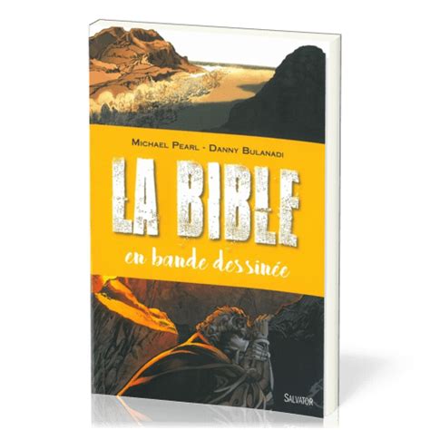 La Bible en bande dessinée Pearl Michael BULANADI Danny Das Haus