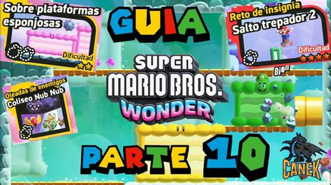 GUIA SUPER MARIO BROS WONDER PARTE 10 CORDILLERA NUB NUB YouTube