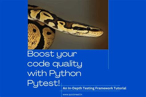 boost your code quality with python pytest an in depth testing framework tutorial