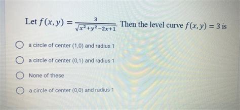 solved let f x y then the level curve f x y 3 is