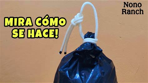 Nudo Para BOLSAS Y COSTALES NONORANCH YouTube